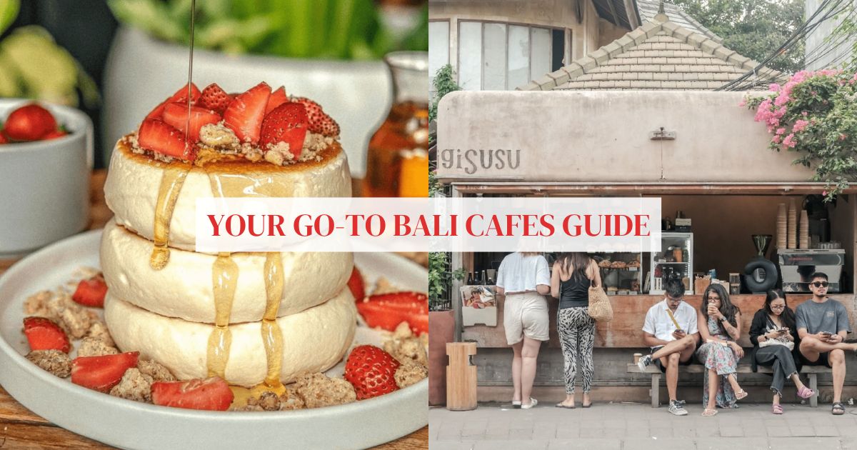 26 cafes in Bali to explore for your next holiday | HungryGoWhere