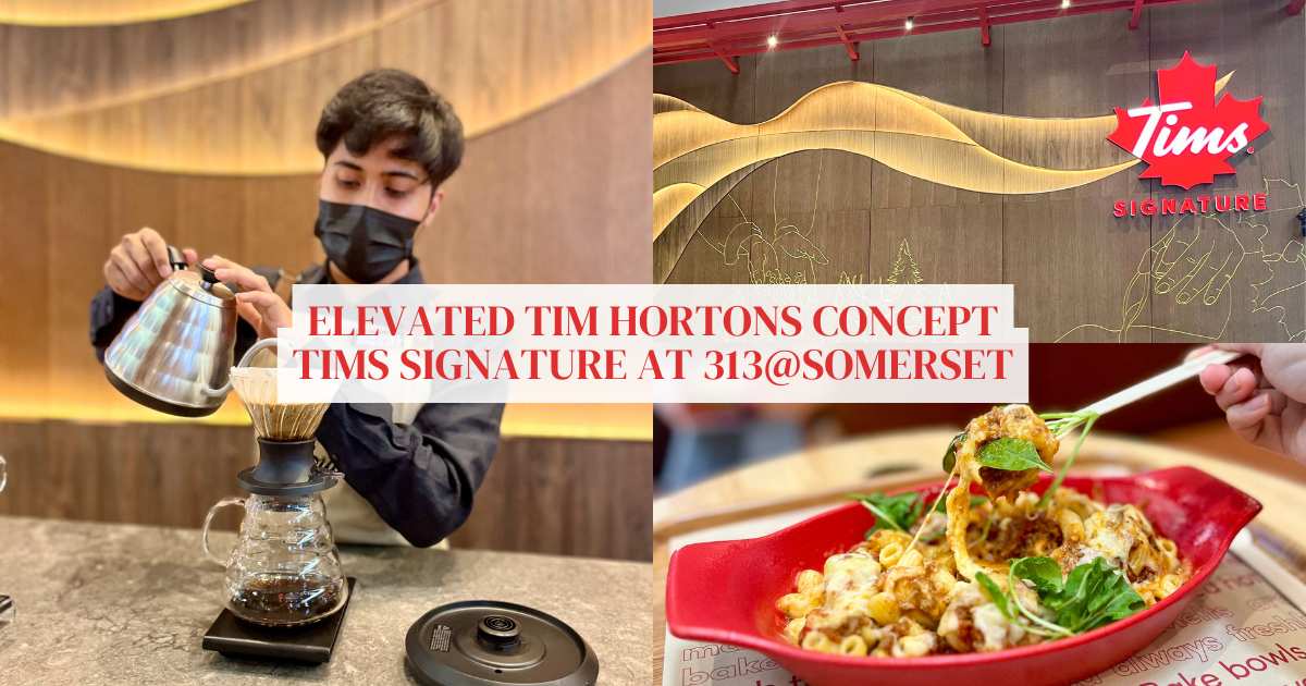 Tims Signature: Atas Tim Hortons concept at 313 Somerset | HungryGoWhere
